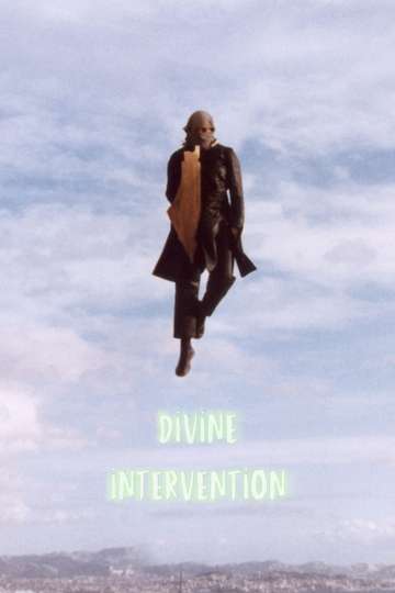 Divine Intervention (2002) Stream and Watch Online | Moviefone