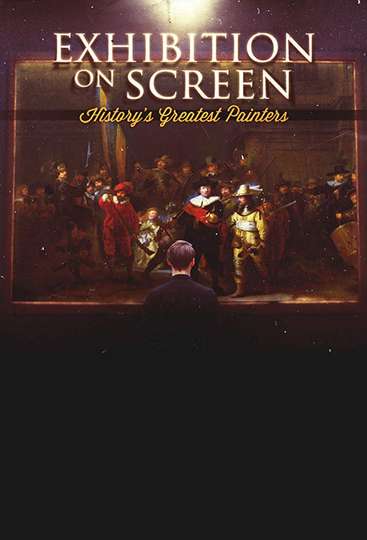 Exhibition on Screen: History's Greatest Painters (2013 - 2016) - TV ...
