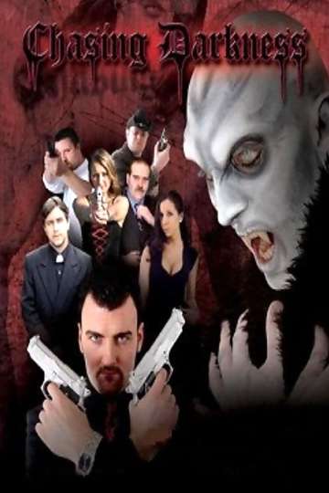 Chasing Darkness (2007) - Movie | Moviefone