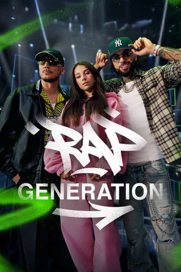 Rap Generation (2025) - Seasons Guide | Moviefone