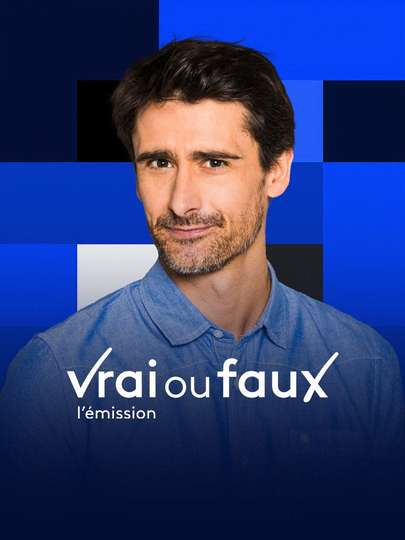 Vrai ou faux, l'émission - Seasons Guide | Moviefone
