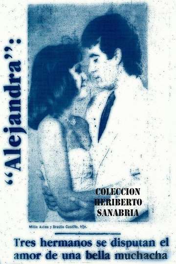 Alejandra (1987) - TV Show | Moviefone