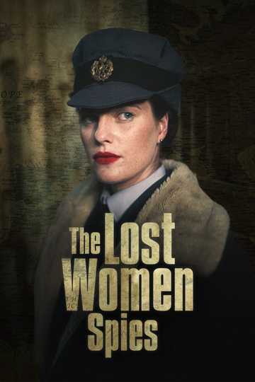 The Lost Women Spies (2025) - TV Show | Moviefone