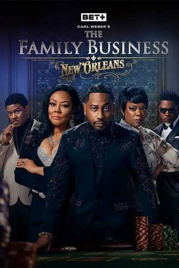 Carl Weber's The Family Business: New Orleans (2025) Streaming - Where to Watch Online | Moviefone