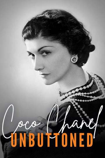Coco Chanel Unbuttoned (2023) - Seasons Guide | Moviefone