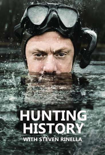 Hunting History with Steven Rinella (2025) - TV Show | Moviefone