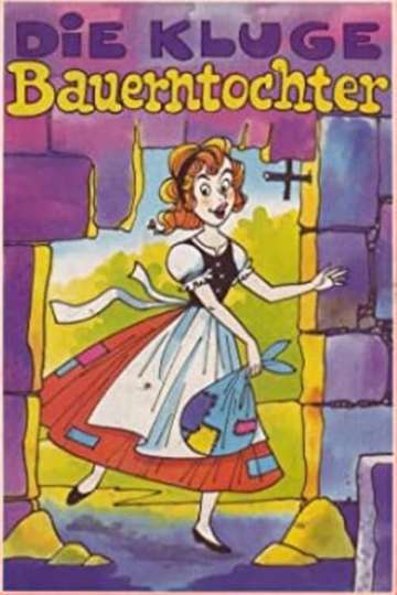 Die kluge Bauerntochter - Movie | Moviefone