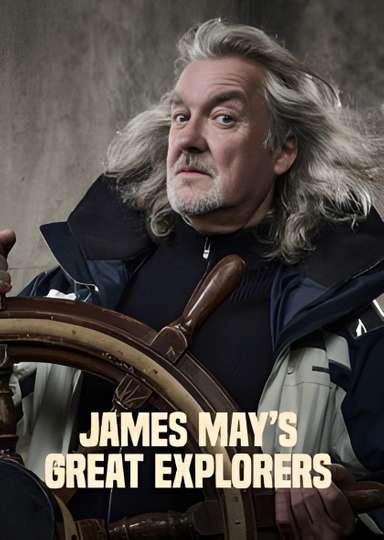 James May's Great Explorers Seasons Guide | Moviefone