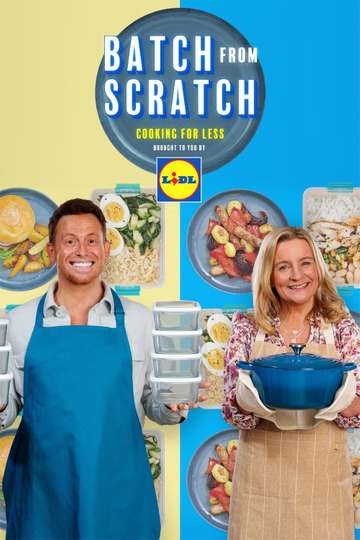 Batch from Scratch: Cooking for Less (2025) - TV Show | Moviefone