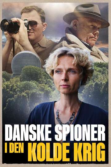 Danske spioner i den kolde krig (2025) - TV Show | Moviefone