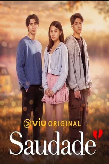 Saudade (2025) - TV Show | Moviefone