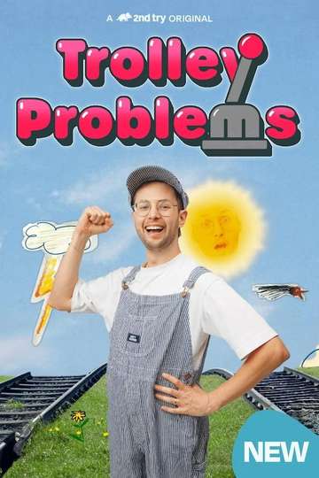 Trolley Problems (2024-2026) - TV Show | Moviefone