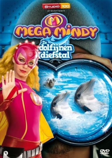 Mega Mindy en de Dolfijnendiefstal - Movie Cast, Reviews, Trailers ...