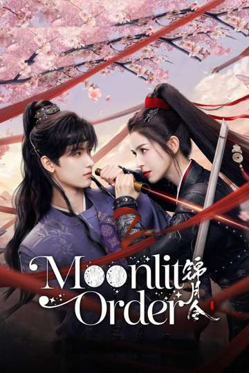 Moonlit Order (2025) - TV Show | Moviefone
