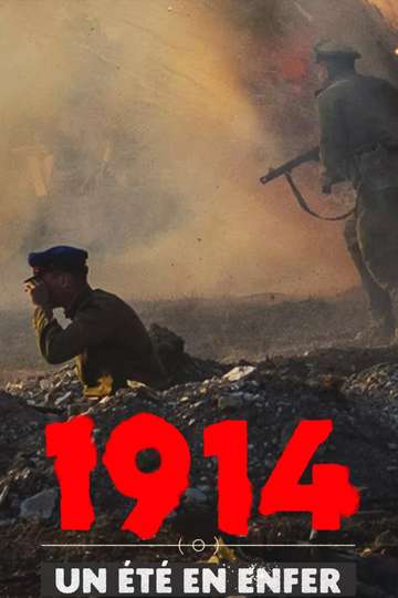 1914, un été en enfer (2024) - Seasons Guide | Moviefone