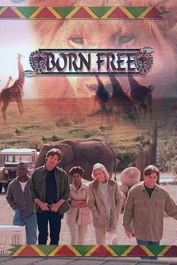 Born Free (1998) - TV Show | Moviefone