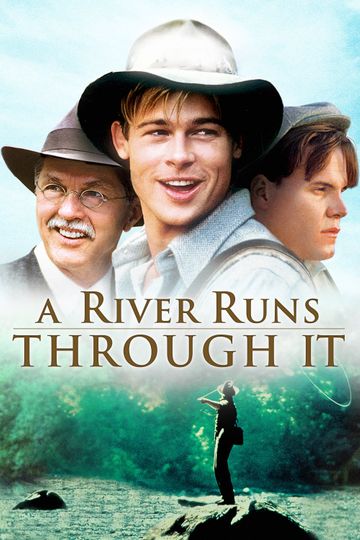 A River Runs Through It (1992) - Movie | Moviefone