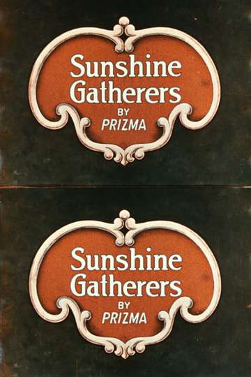 Sunshine Gatherers (1921) - Movie | Moviefone