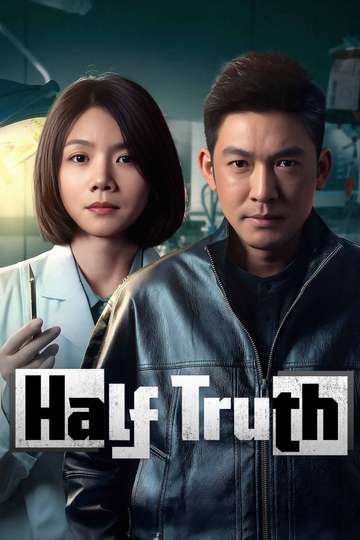 Half Truth - Season 1 (2025) | Moviefone