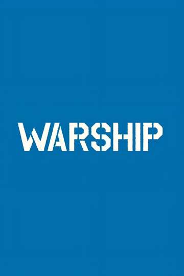 Warship (2008-2009) - TV Show | Moviefone