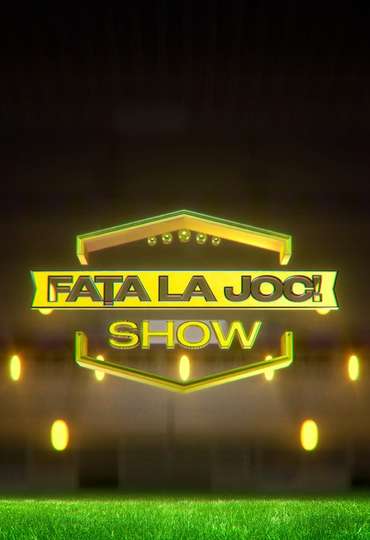 Fața la joc! (2025) - TV Show | Moviefone