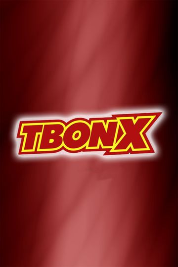 TBONX (2025) - Season 1 Episodes and Ratings | Moviefone