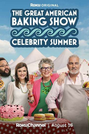 The Great American Baking Show: Celebrity Summer - Season 1 (2025 ...