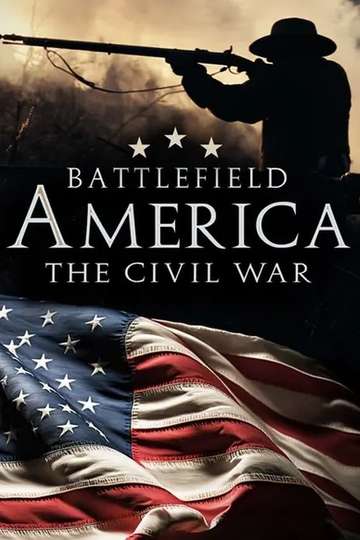 Battlefield America: The Civil War (2024) Streaming - Where to Watch ...