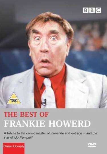 The Best of Frankie Howerd (2004) - TV Show | Moviefone