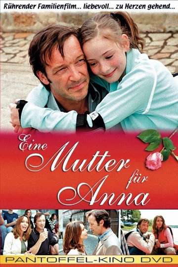 Eine Mutter für Anna Streaming - Where to Watch Online | Moviefone