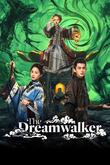 The Dreamwalker (2025) - Seasons Guide | Moviefone