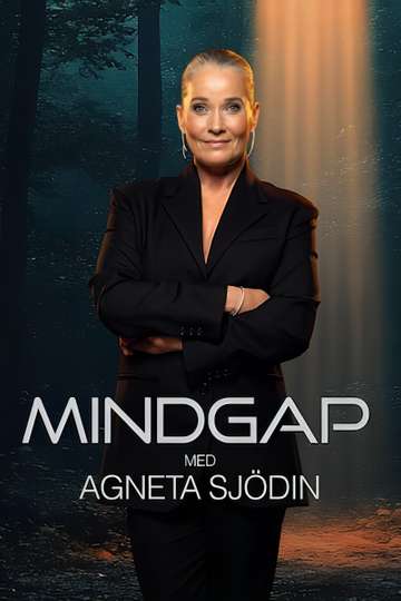 Mindgap med Agneta Sjödin (2025) - Seasons Guide | Moviefone