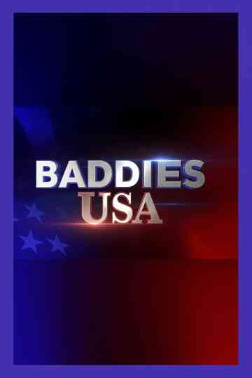 Baddies USA (2025) - Season 1 Episodes and Ratings | Moviefone