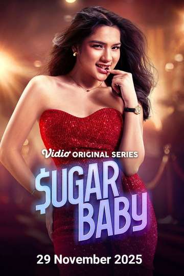 Sugar Baby (2025-2026) - TV Show | Moviefone