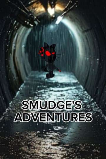 Smudge's Adventures (2024-2025) - Season 2 Episodes and Ratings | Moviefone