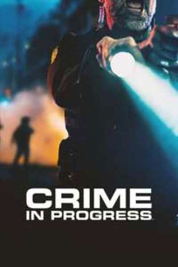 Crime in Progress (2026) - Where to Watch | Moviefone