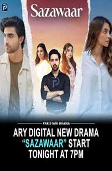 Sazawaar (2025) - Seasons Guide | Moviefone