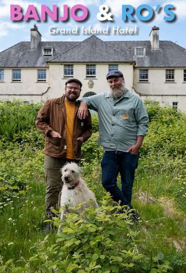 Banjo and Ro’s Grand Island Hotel (2026) - TV Show | Moviefone