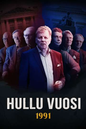 Hullu vuosi 1991 - Season 1 (2021) | Moviefone
