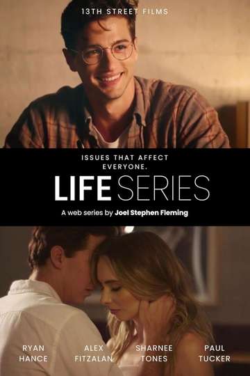 Life Series - Season 1 (2017) | Moviefone
