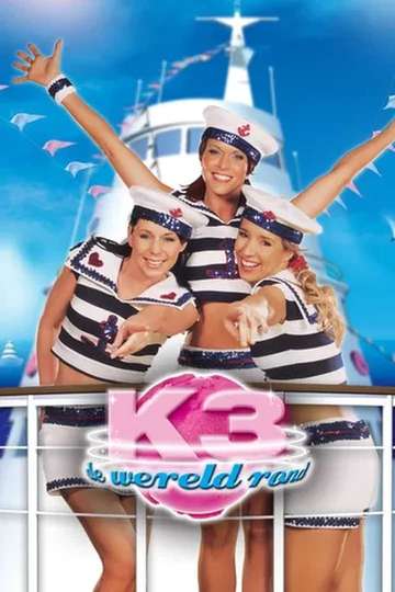 K3 de Wereld Rond | Moviefone
