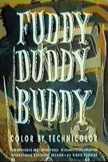 Fuddy Duddy Buddy (1951) Where to Watch Online | Moviefone