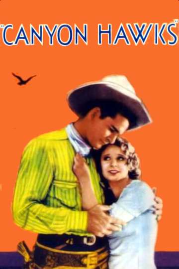 Canyon Hawks (1930) - Where to Watch | Moviefone