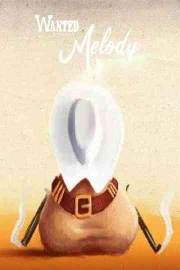 Wanted Melody - Movie | Moviefone