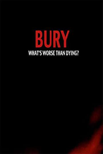 Where to Watch Bury (2014) | Moviefone