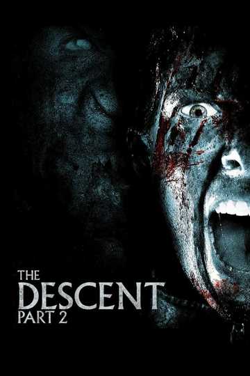 Where to Watch The Descent: Part 2 (2010) | Moviefone