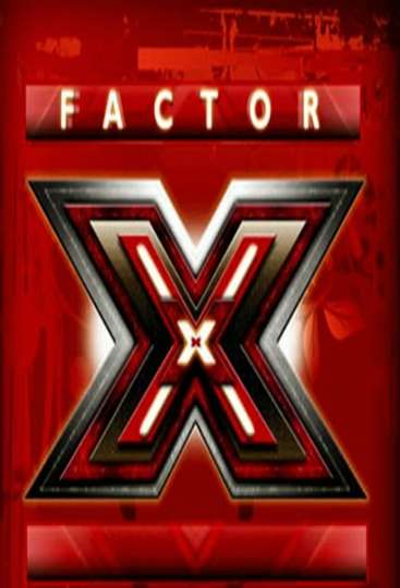 Factor X | Moviefone