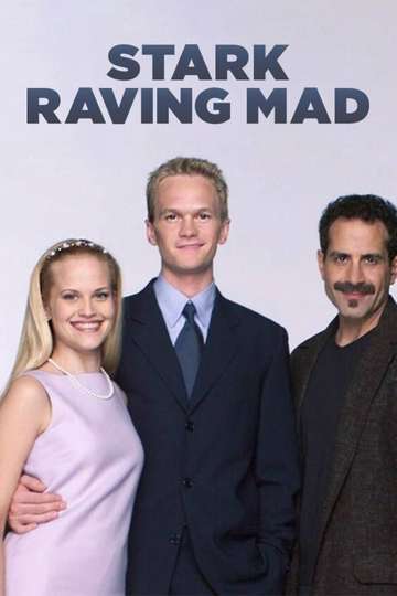 Stark Raving Mad Cast & Crew | Moviefone