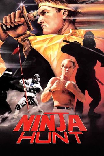 Ninja Hunt - Movie | Moviefone