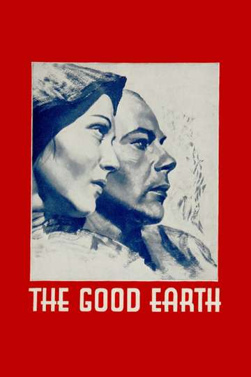 The Good Earth (1937) Stream and Watch Online | Moviefone